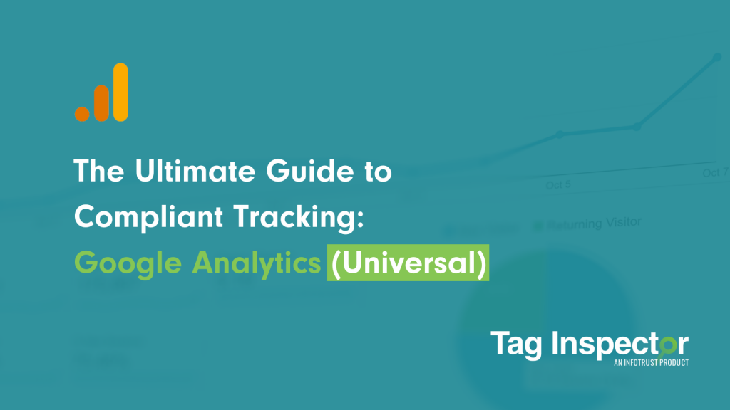Ultimate Guide to Compliant Tracking | Google Analytics | Tag Inspector